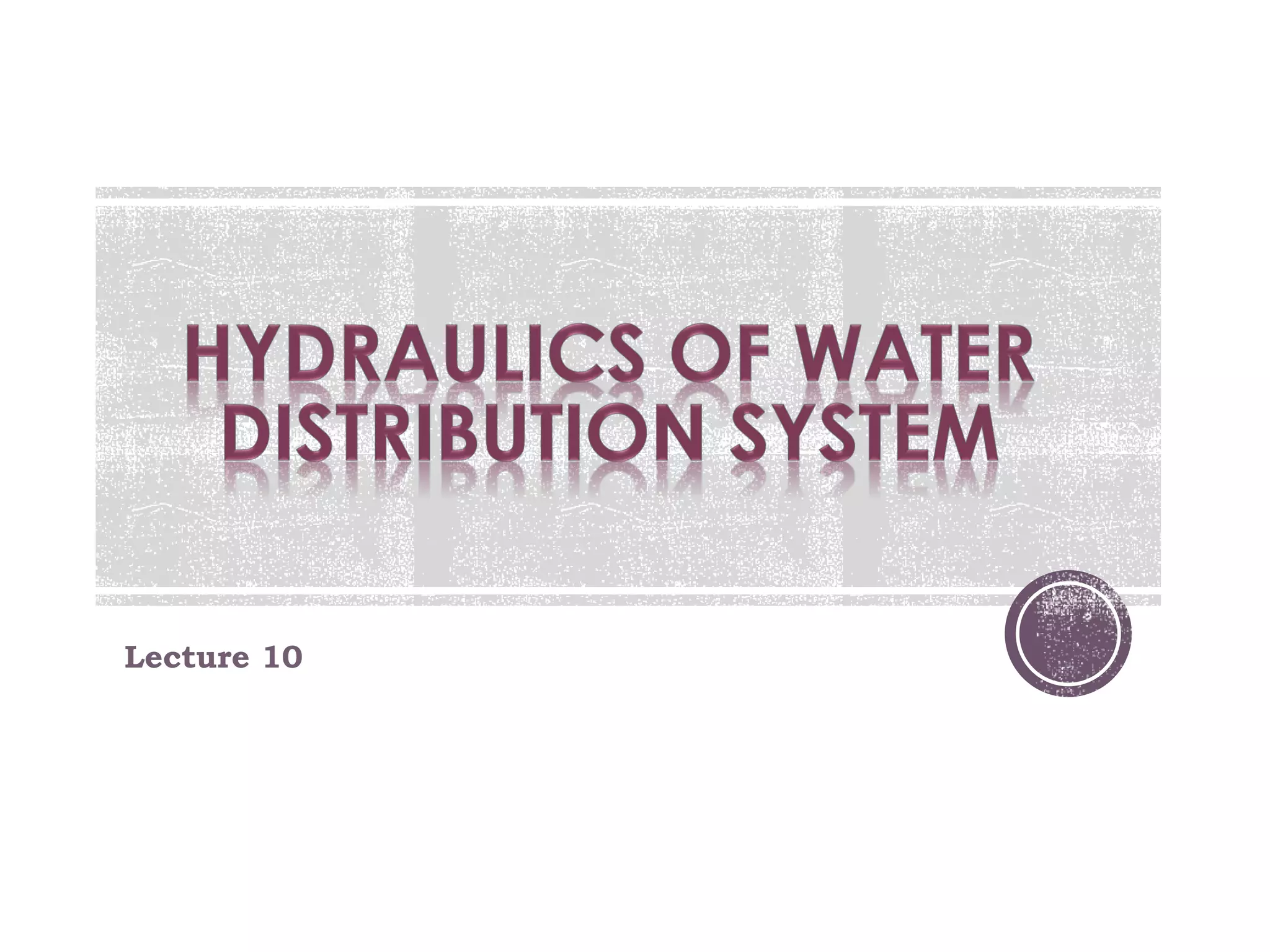 Hydraulics of water Distribution System | PDF