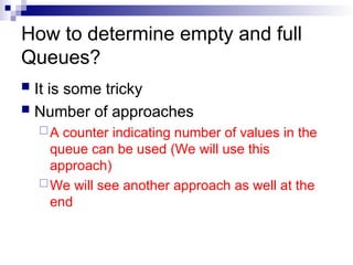 Lec-12, 13 Quees -How to determine empty and full Queues? | PPT