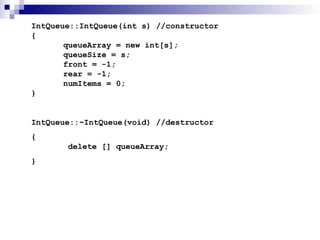Lec-12, 13 Queues - IntQueue IntQueue(int s) //constructor | PPT