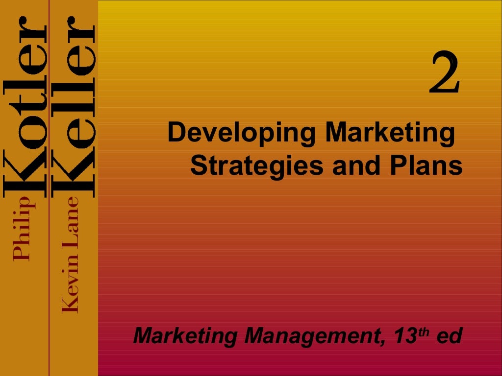 Developing Marketing Strategies And Plans Marketing Management By developing-marketing-strategies-and-plans-marketing-management-by