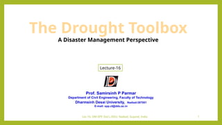 Lec-16 THE DRAUGHT TOOLBOX- Disaster Management.pptx