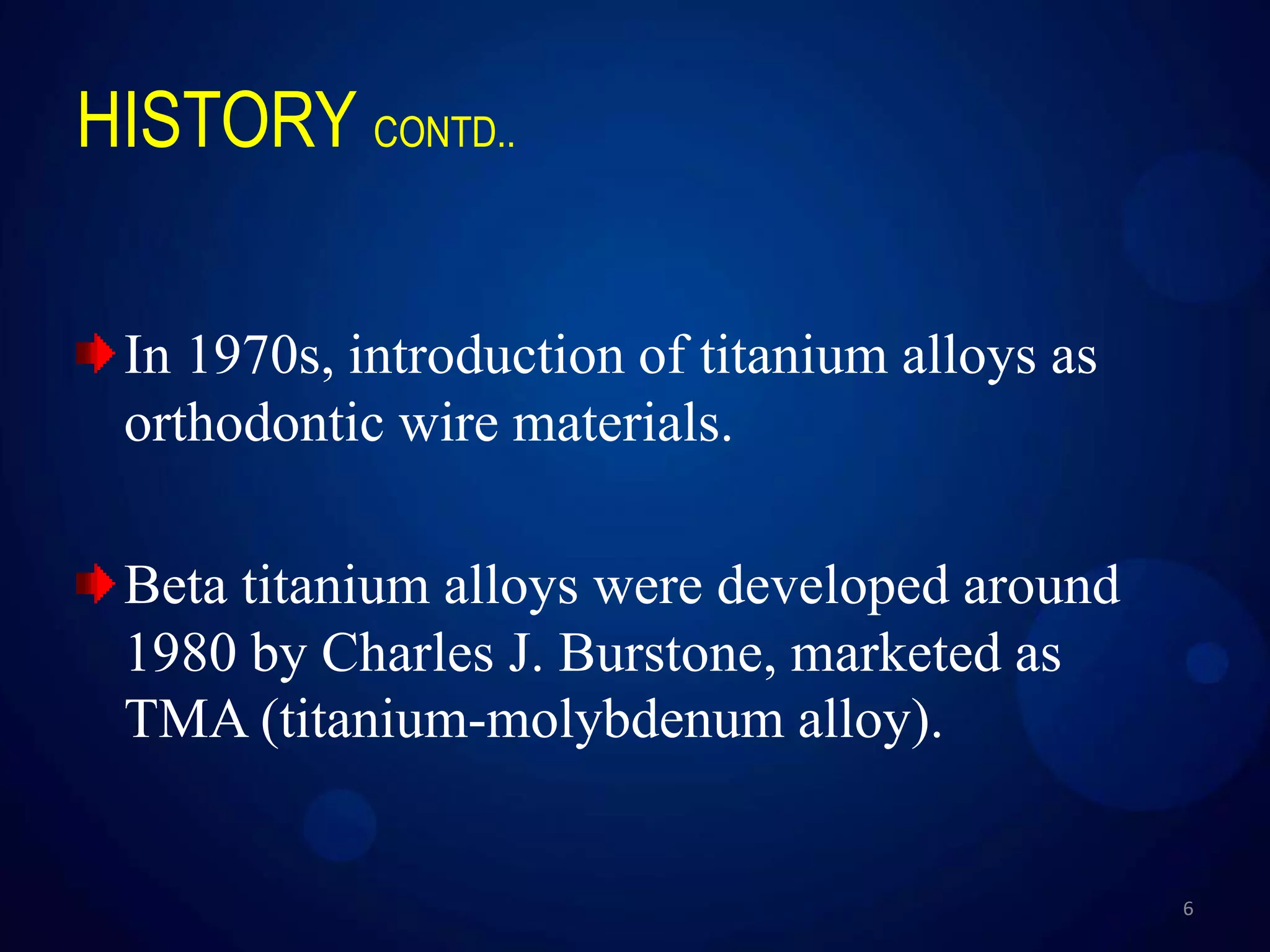 properties of alloys and wires in orthodontics | PPTX