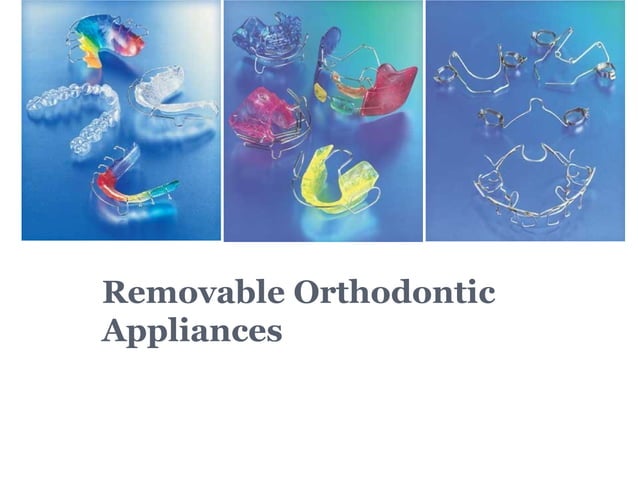 removable orthodontic appliances | PPT | Dental Health | Diseases and ...
