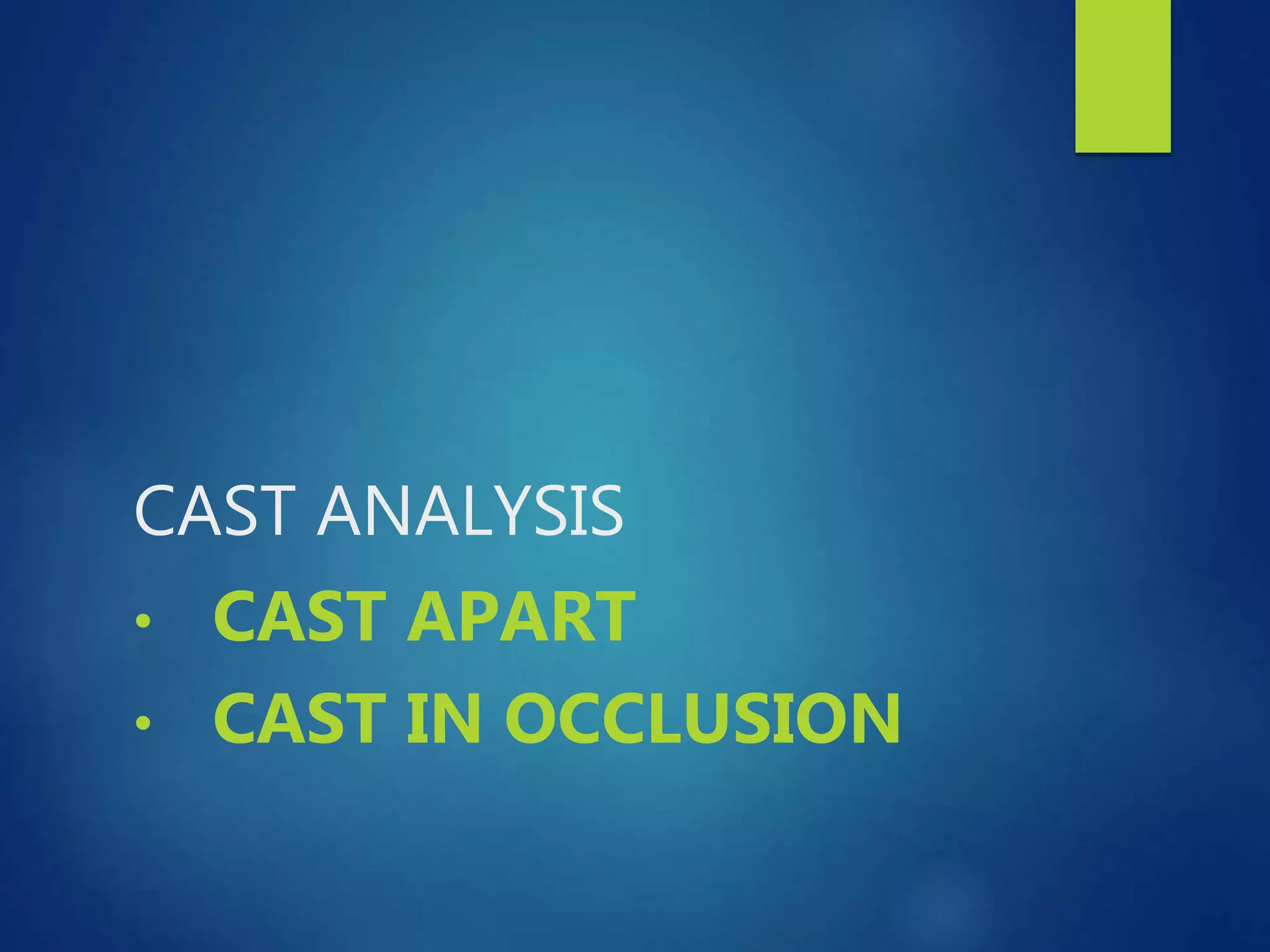 cast analysis | PPTX