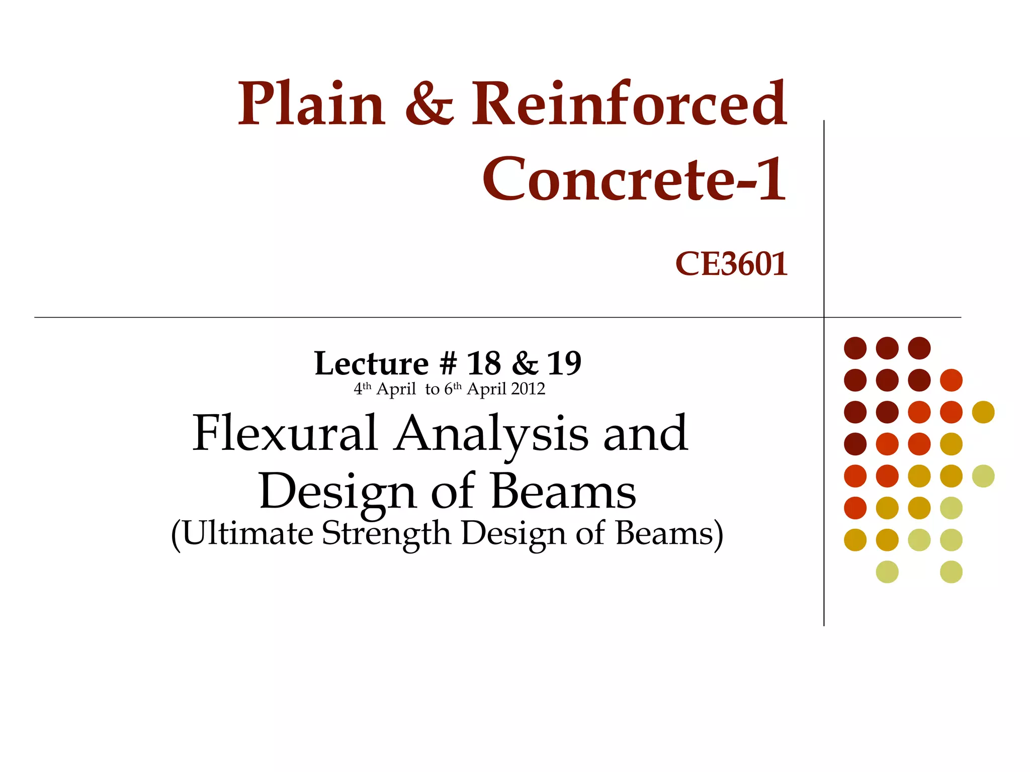 Lec 18 19 -flexural analysis and design of beams-2007-r | PPT