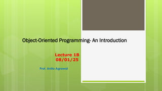 Lec-1B. Intro to object oriented programming language | PPT