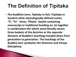 1 the origin, evolution and meaning of tipitaka. | PPTX