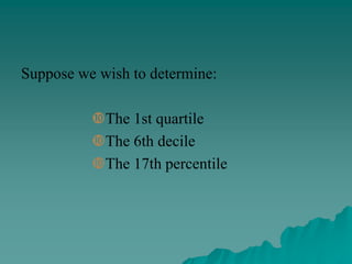 Quartiles, Deciles and Percentiles | PPT