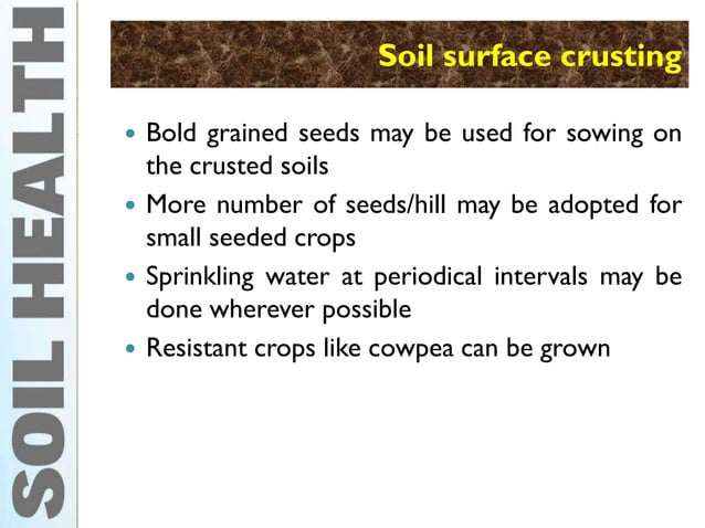 Soil crusting, soil compaction, sub soil hard pan, sand dunes and ...