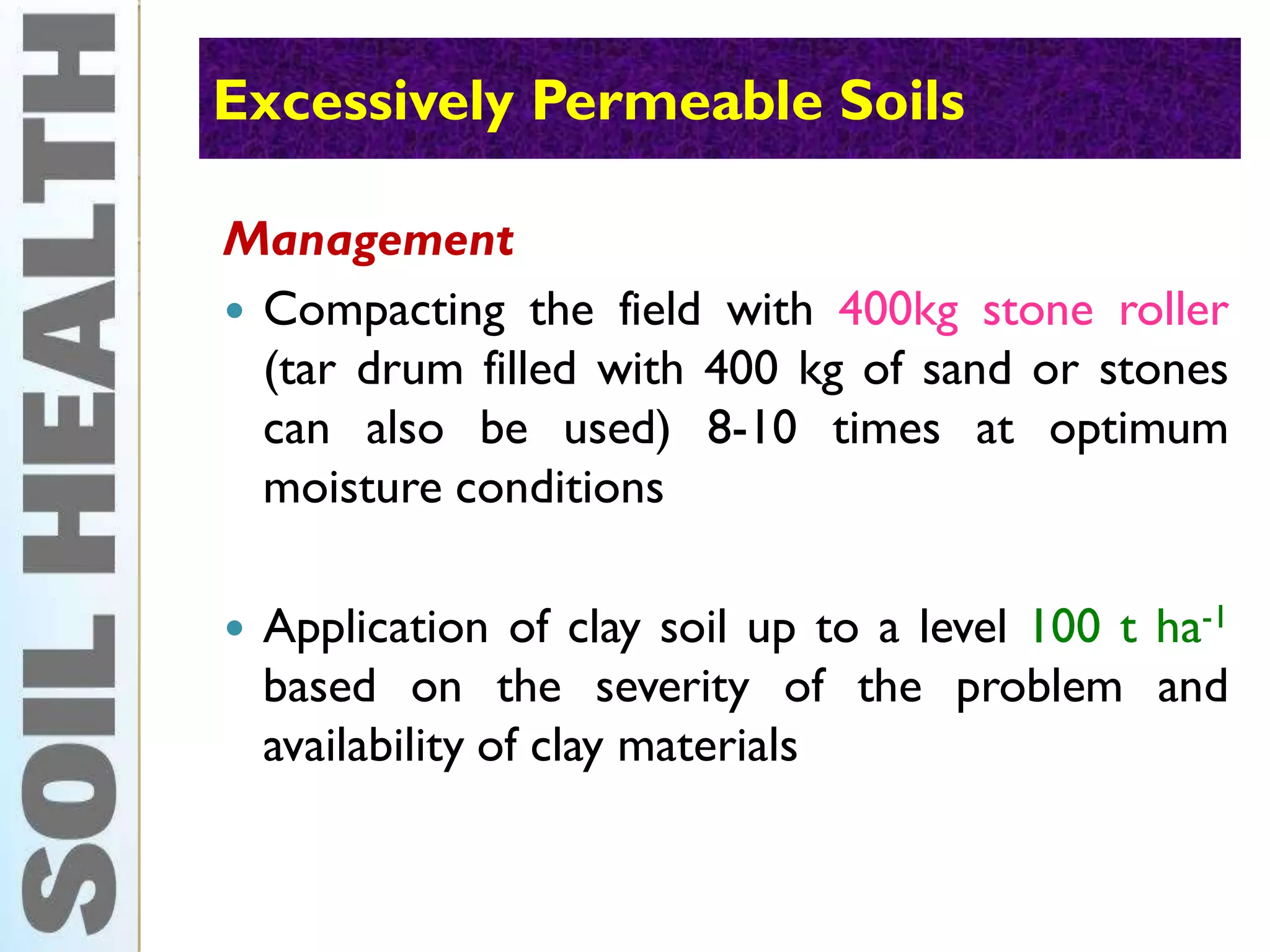 Soil physical constraints – slow permeable, excessively permeable soils ...