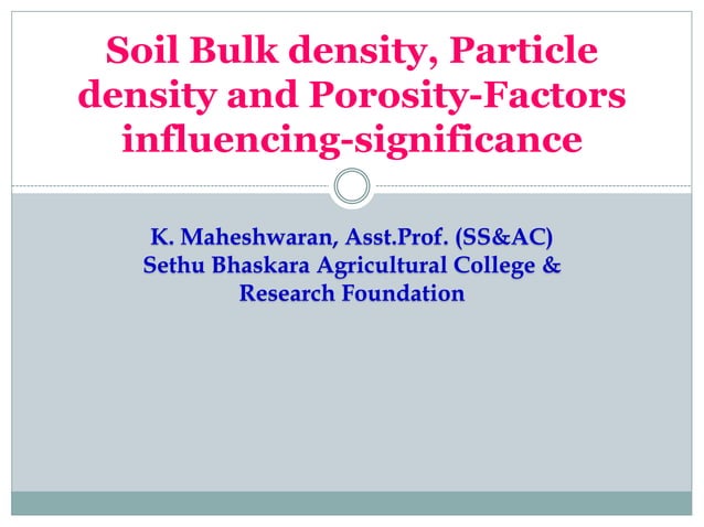 Soil bulk density particle density | PPTX