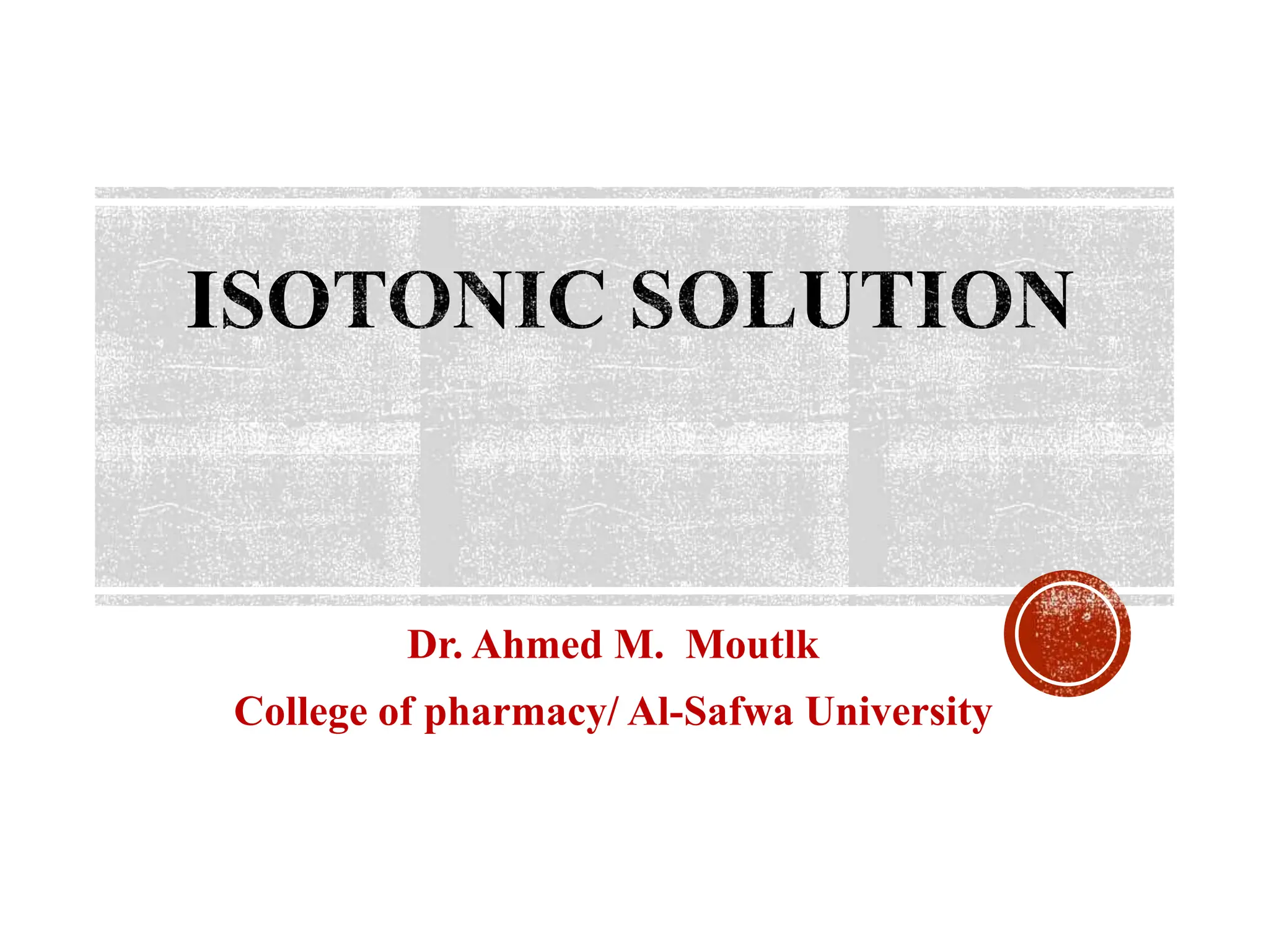 Lecture . One (isotonic solution ).pptx