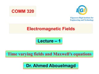 Lec.1 -COMM 320 Electromagnetic fields.pdf