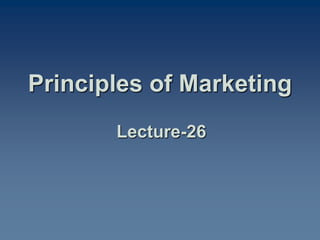 principle of Marketing Lecture...-26.ppt