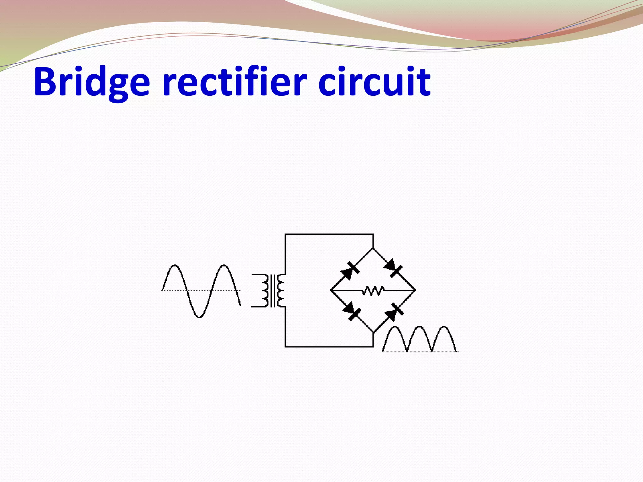 rectifiers and all about rectifier | PPTX