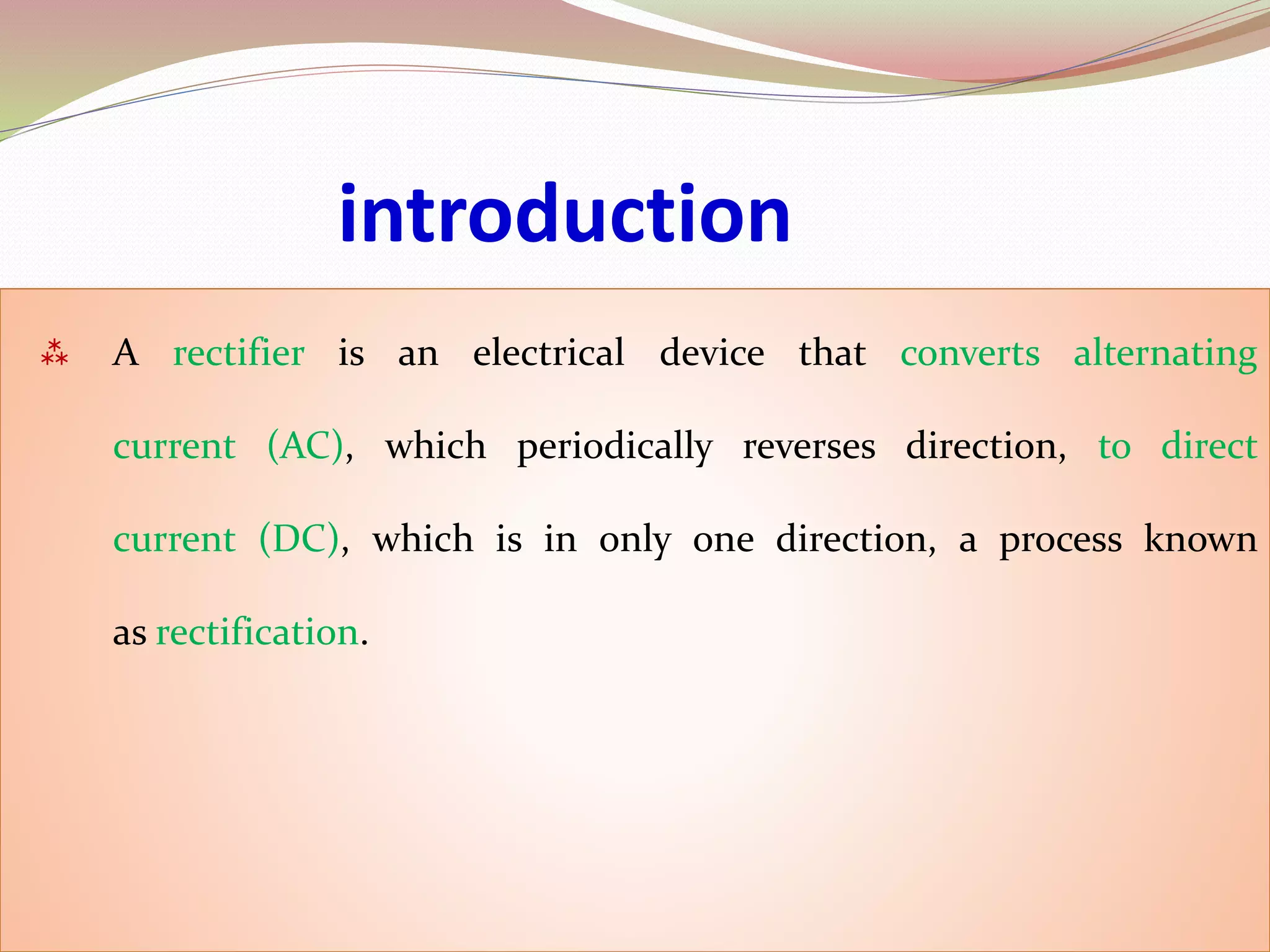rectifiers and all about rectifier | PPTX
