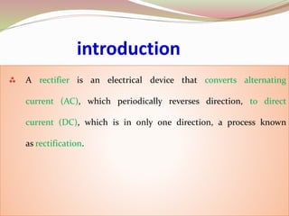 rectifiers and all about rectifier | PPTX
