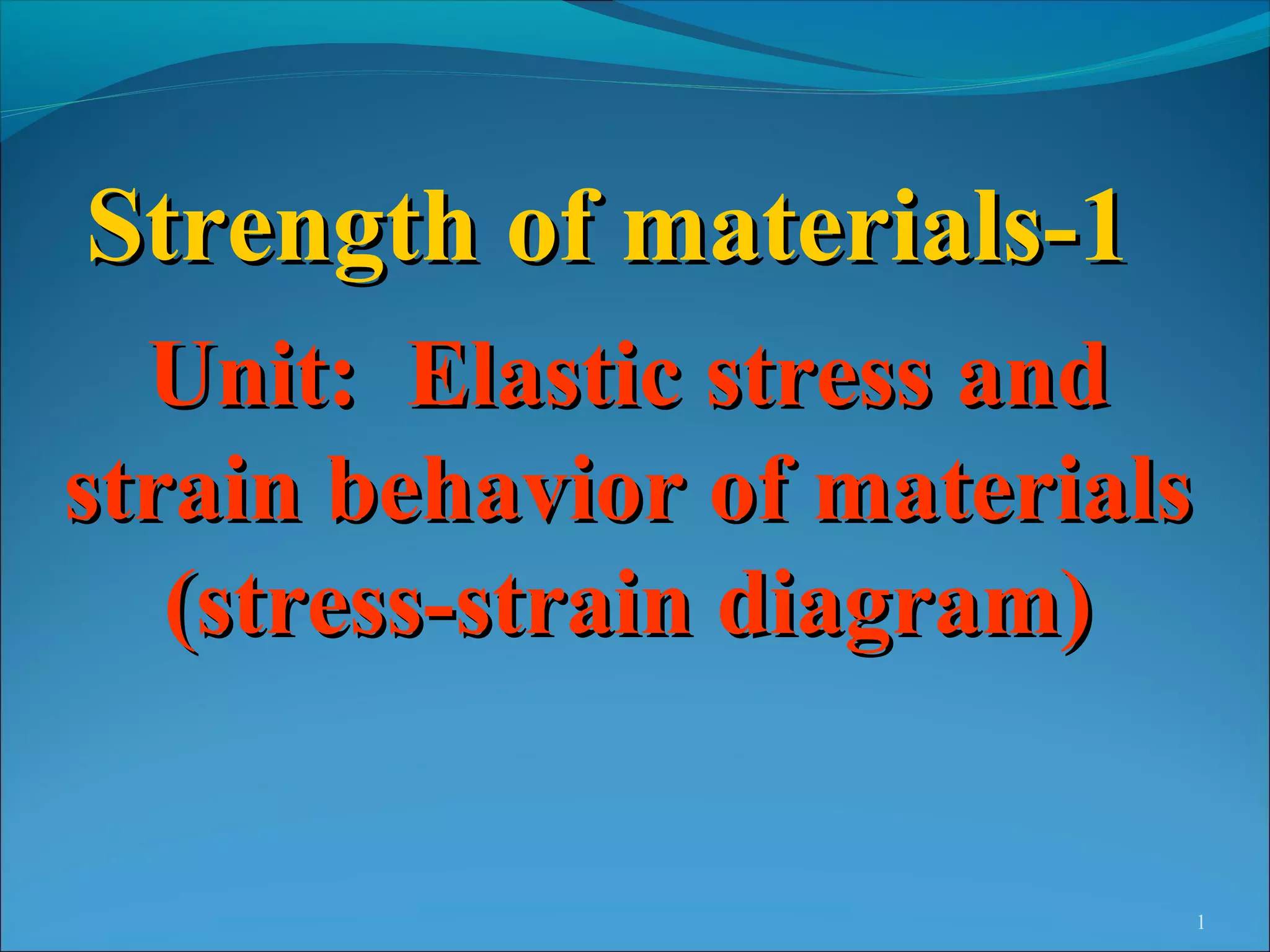 Lec 2 stress strain diagram (lec 2) | PPT
