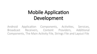 Lec-3-Mobile Application Development.pptx | Free Download