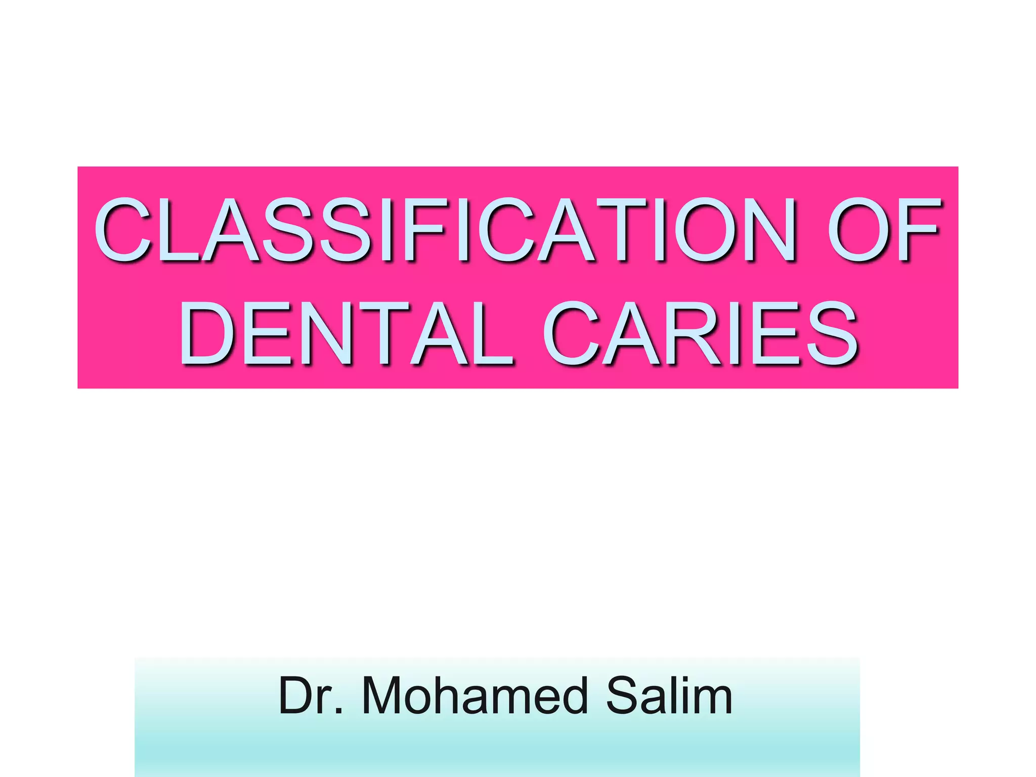 Dental Caries Classification Ppt