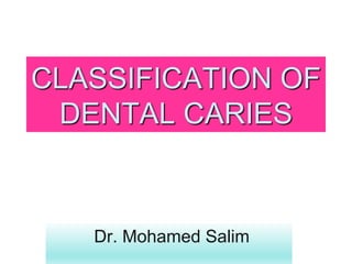 Dental caries classification.ppt