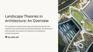Overview of Landscape theories in Architecture | PPTX