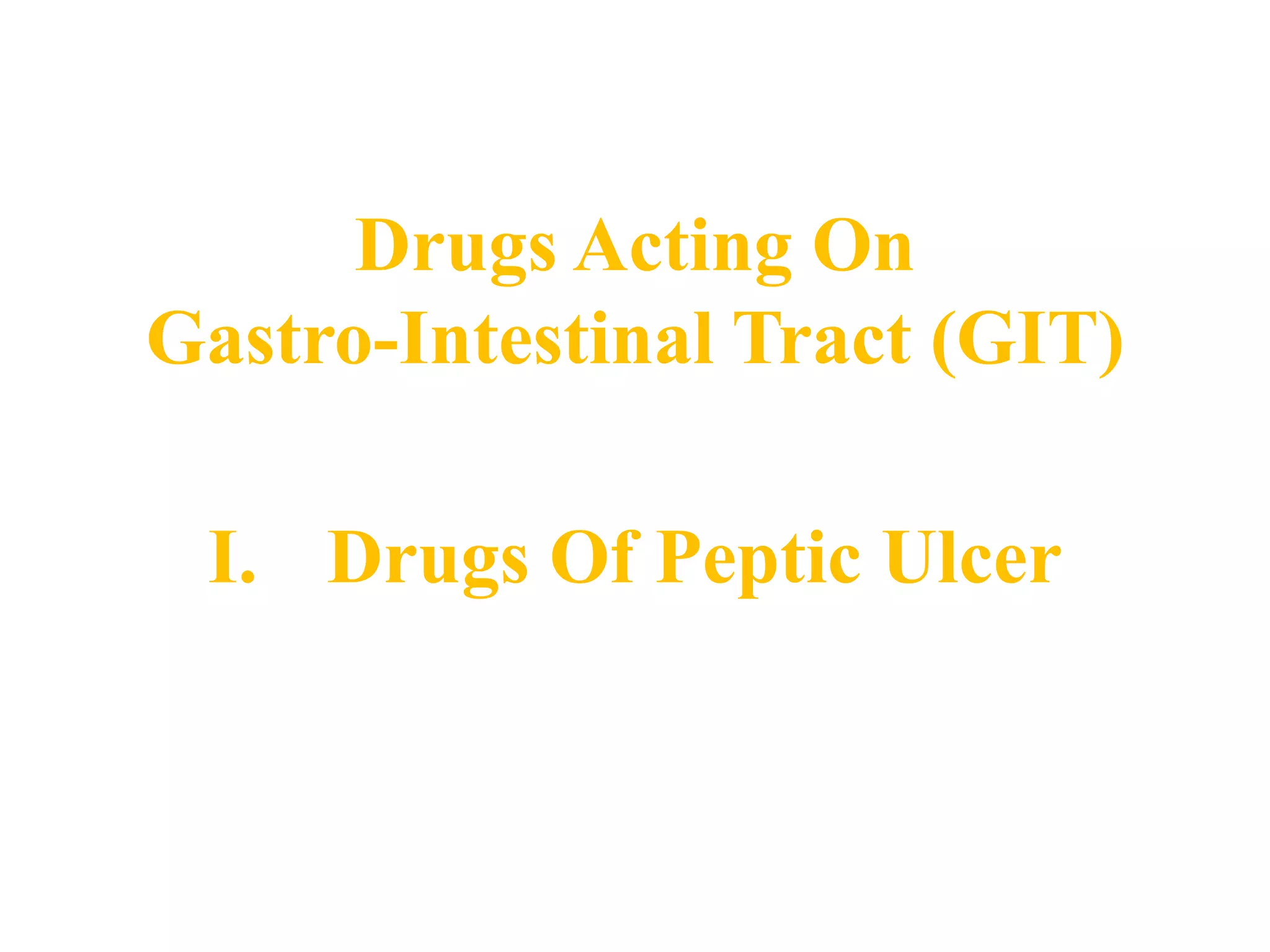 Lec-5 Drugs of GIT-Peptic Ulcer.pptx