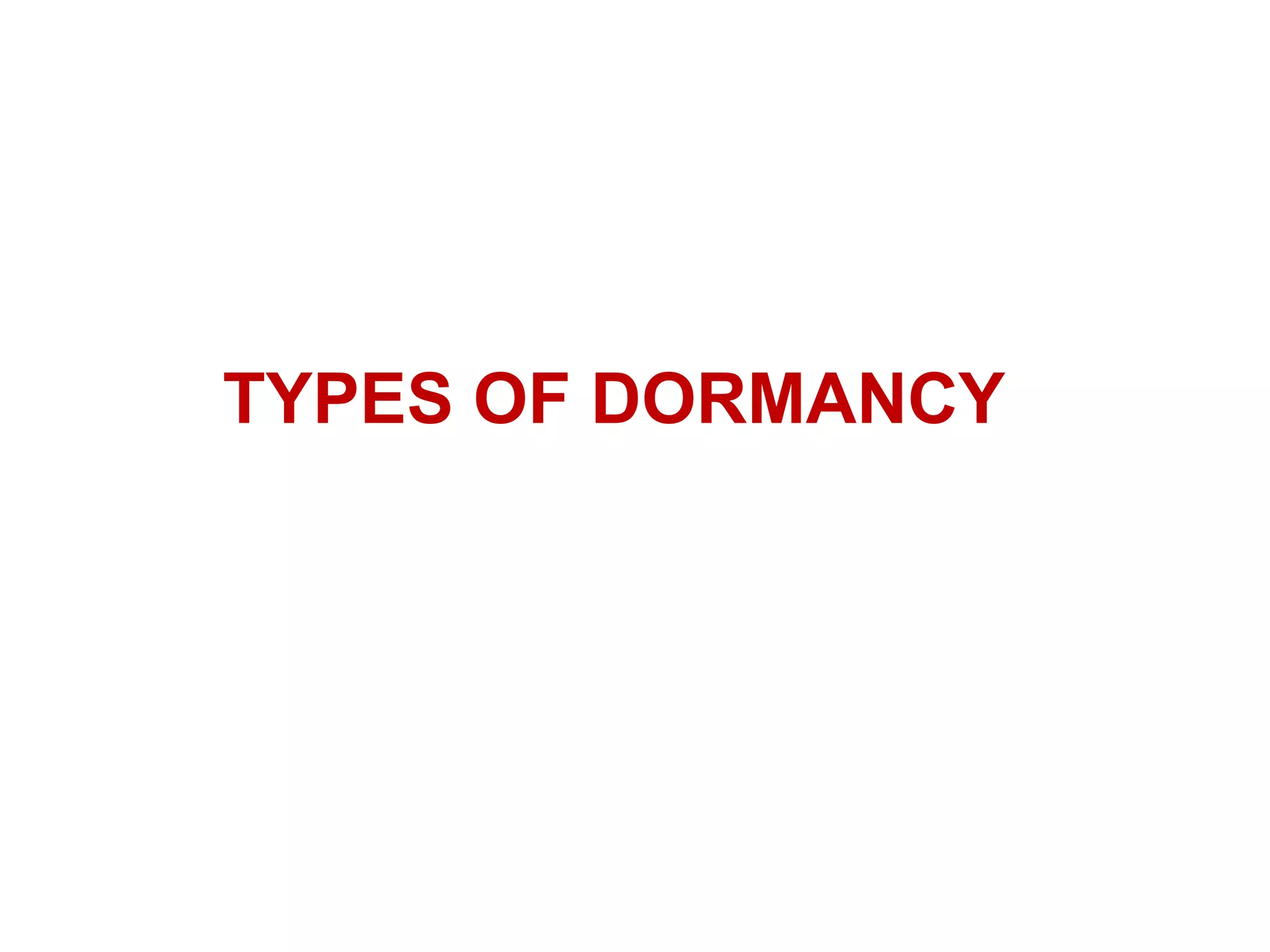 Lec -5 Types of Dormancy.ppt