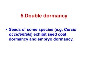 Lec -5 Types of Dormancy.ppt