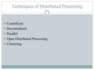 Lec 6 (distributed processing ) | PPT