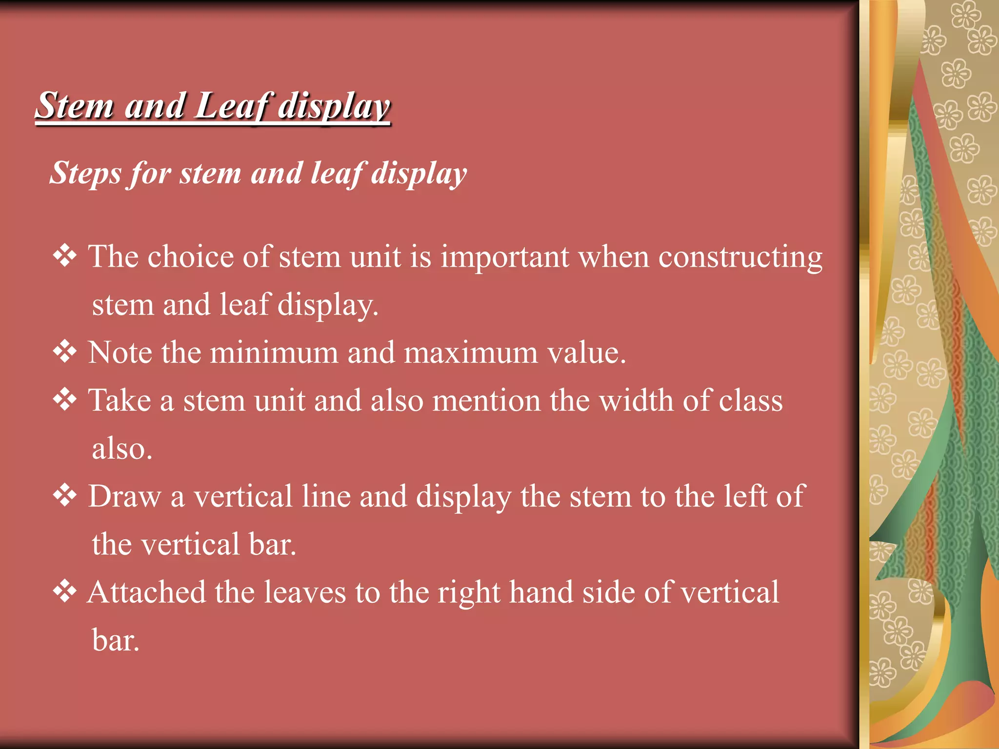 Stem and Leaf Display in Biostatic | PPT