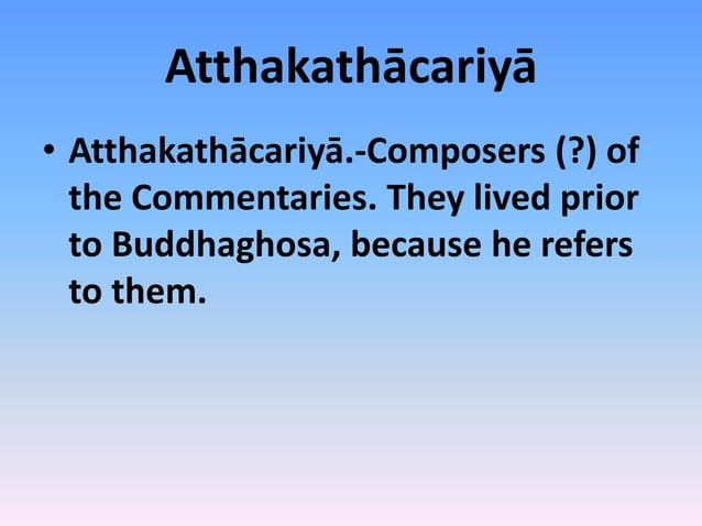 Lec. 6 the explanation of tipitaka in brief by atthakathacariya | PPTX