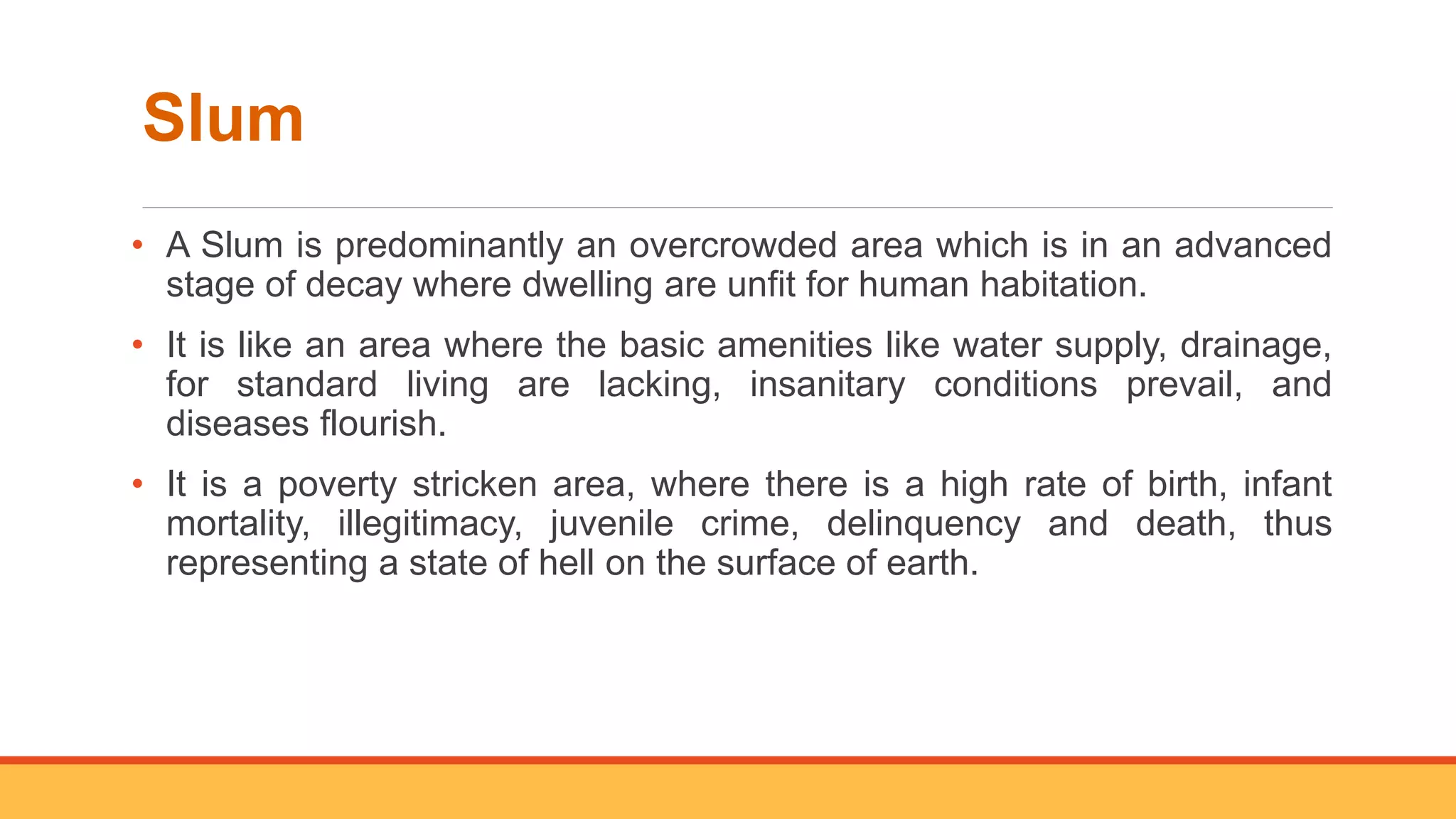 Lec-8 SLUMS- Effects, Causes and Cure.pptx