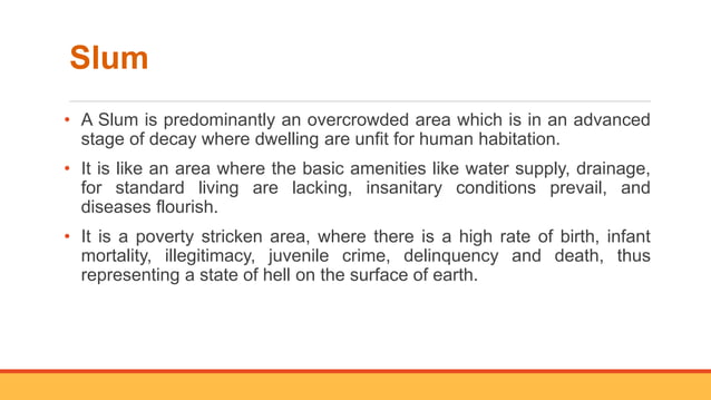 Lec-8 SLUMS- Effects, Causes and Cure.pptx
