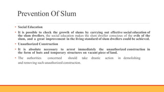 Lec-8 SLUMS- Effects, Causes and Cure.pptx