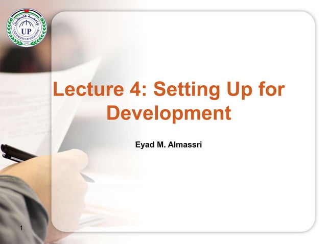Lec004 setting up for development | PPT