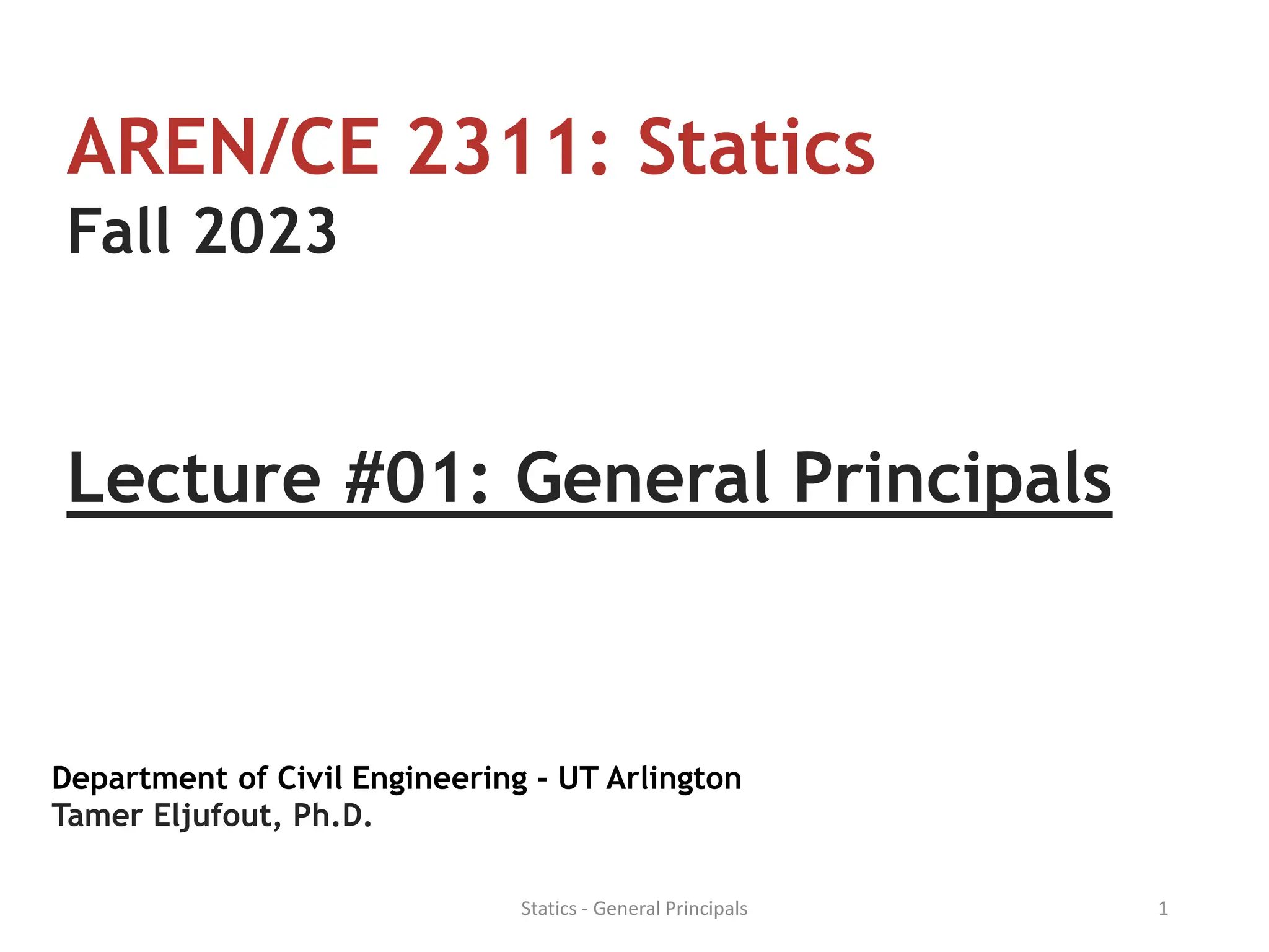 Statics Lecture 1 - General Principles CE 2311 | PPT
