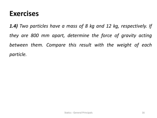 Statics Lecture 1 - General Principles CE 2311 | PDF
