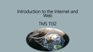 Introduction to the Internet and Web | PPTX