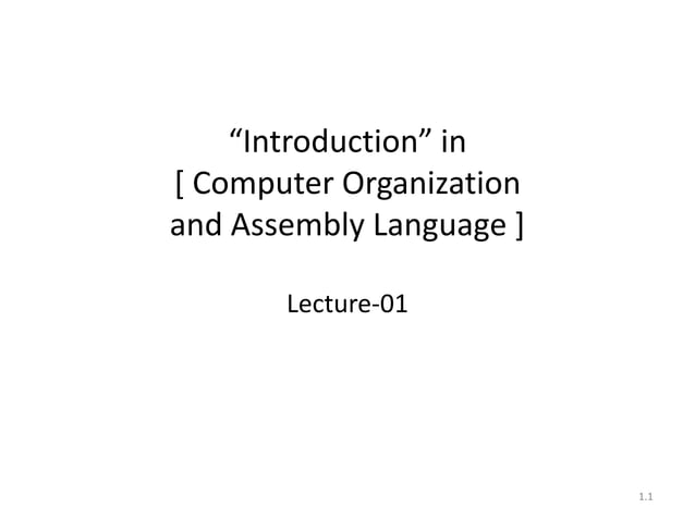 computer organization and assembly language Lec 01 coal_introduction | PPTX | Computing ...