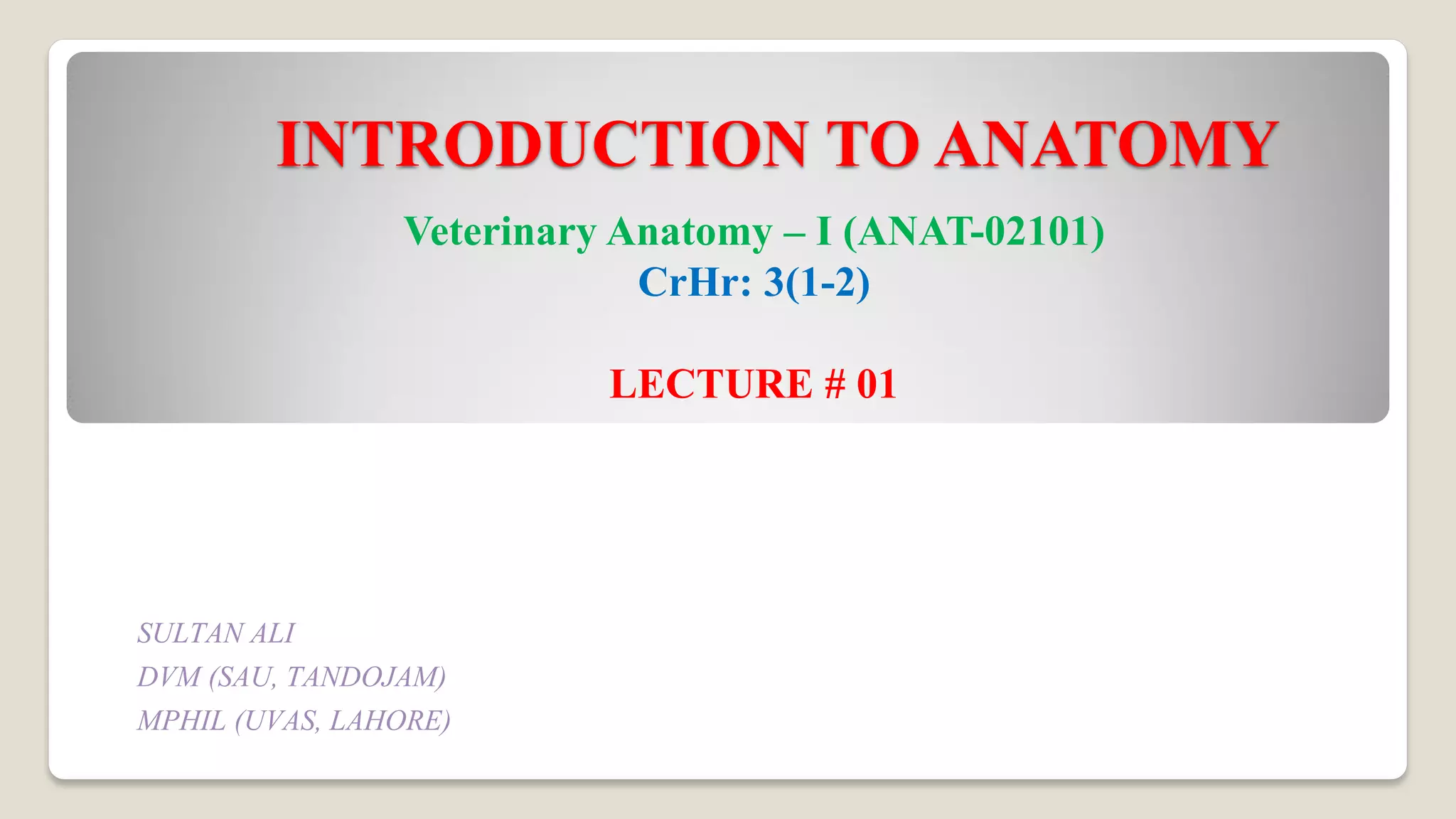 LEC # 01 Introduction to Anatomy, Terminology.pdf