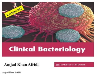 Introduction to Clinical Bacteriology | PPTX