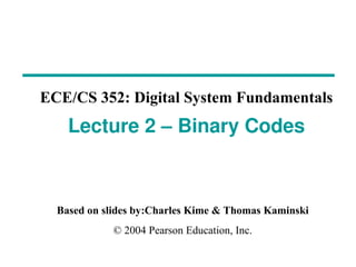 lec02_binary_codes in digital electronics | PPT