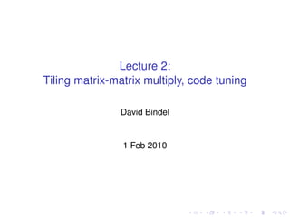 Tiling matrix-matrix multiply, code tuning | PPT