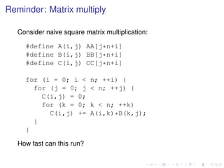 Tiling matrix-matrix multiply, code tuning | PPT
