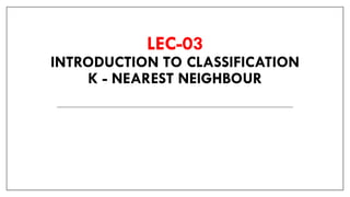 Introduction to classification K-Nearest Neighbour | PDF