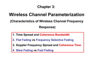 Lec03_Wireless Channel Parameterization_full_std2.ppt