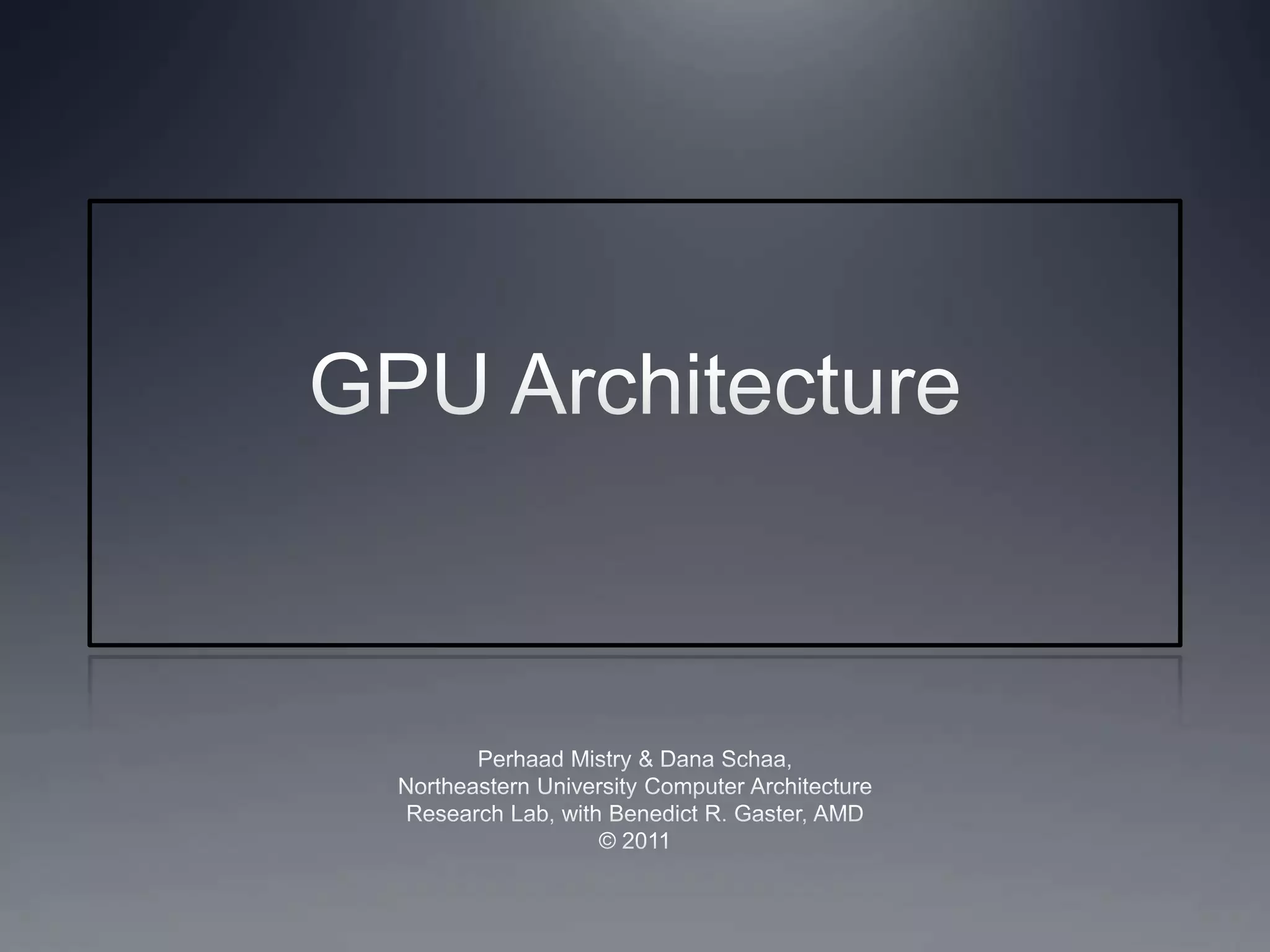 Lec04 gpu architecture | PPTX