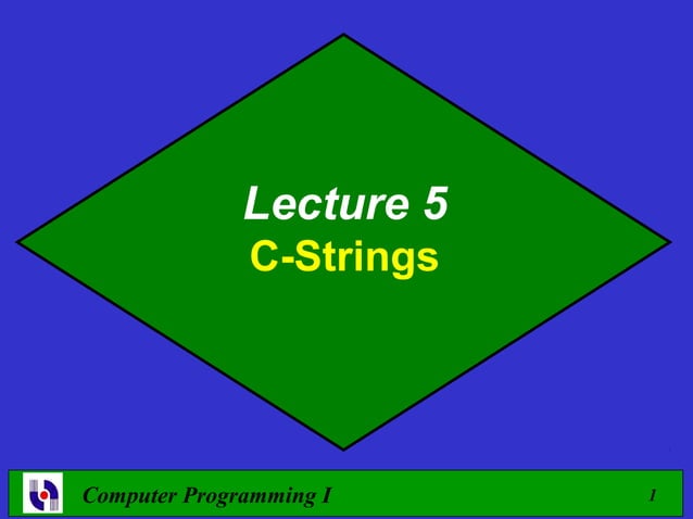 Computer Programming- Lecture 5 | PPT