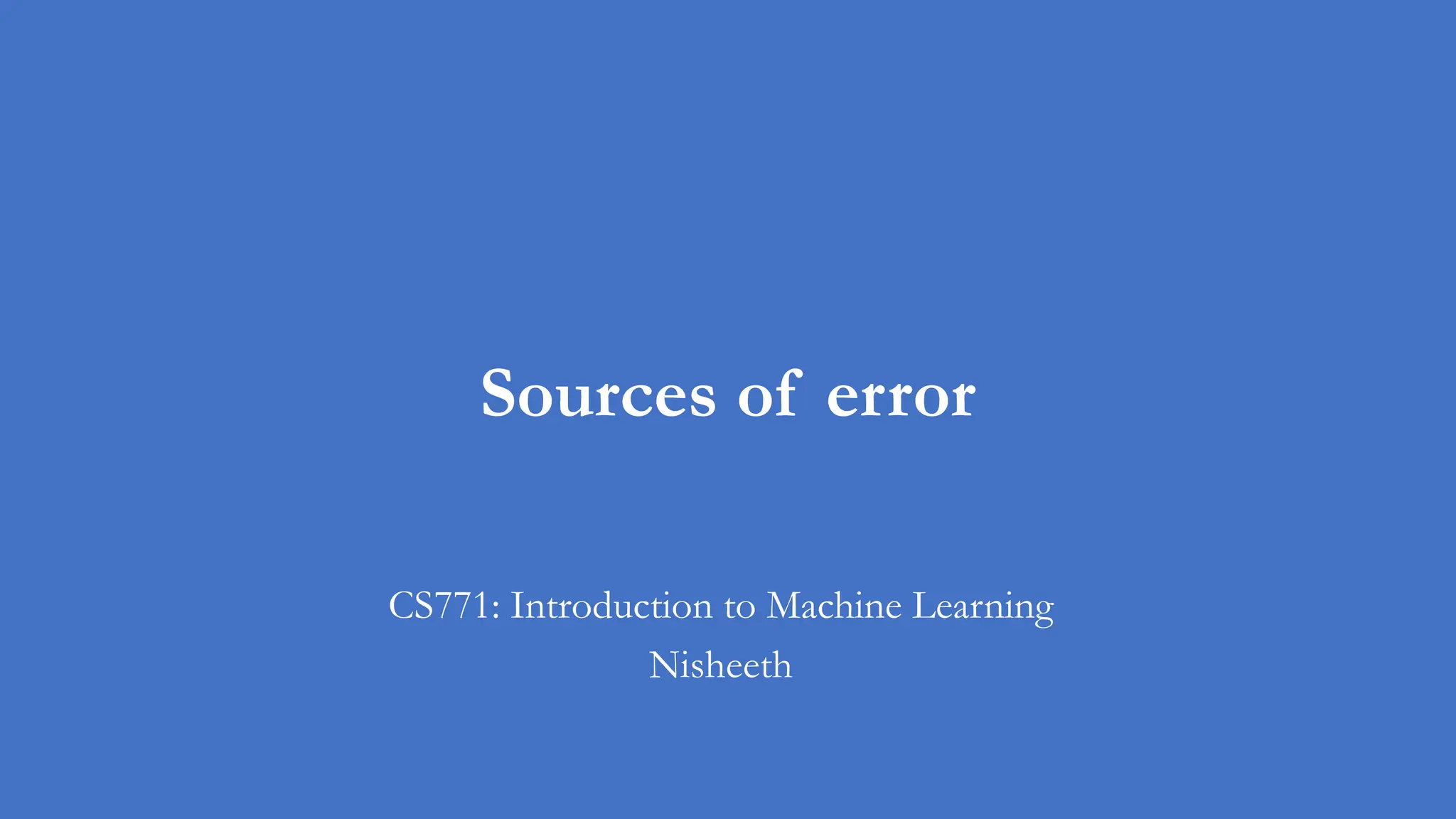 sources of error in machine learning mlb | PPT